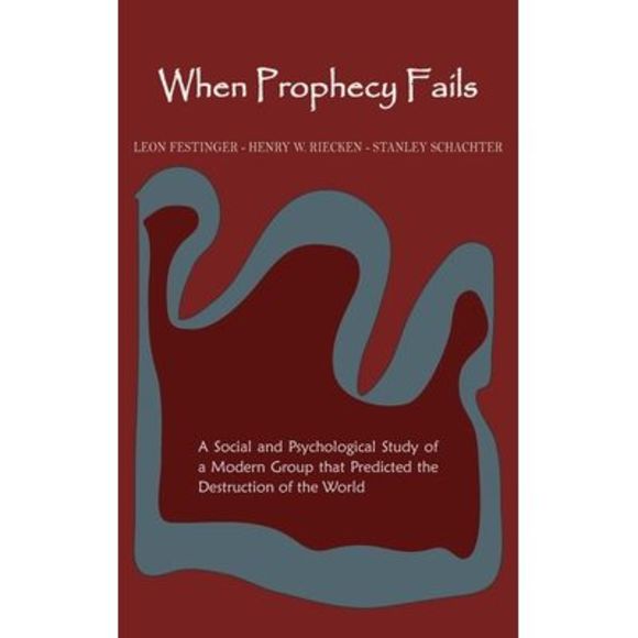 Leon Festinger | Other | When Prophecy Fails A Social And Psychological ...